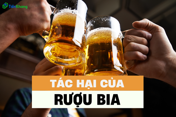 7 Tác Hại Của Rượu Bia Đến Sức Khỏe Mà Bạn Chưa Biết